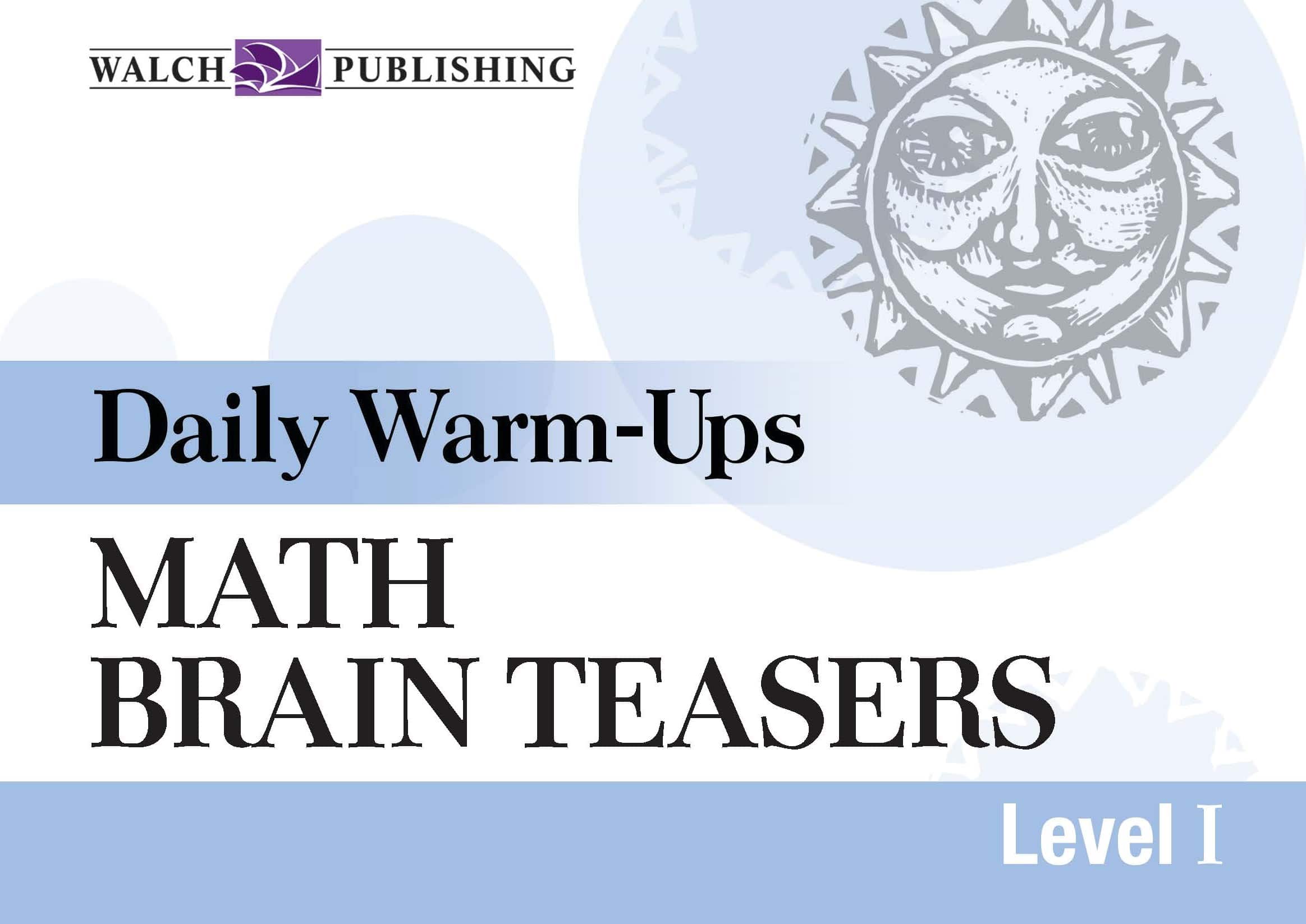 Daily Warm-Ups: Math Brain Teasers, Level I | BW Walch